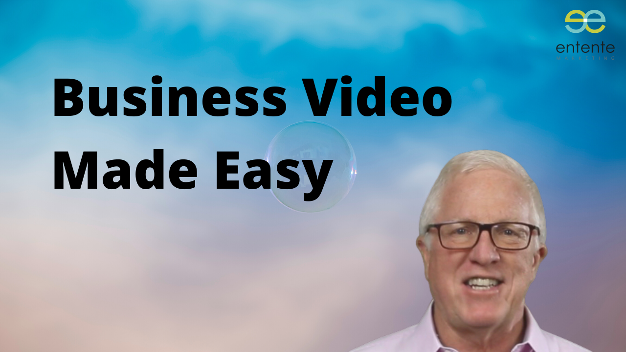 Business video tips to help your business grow • Entente Marketing